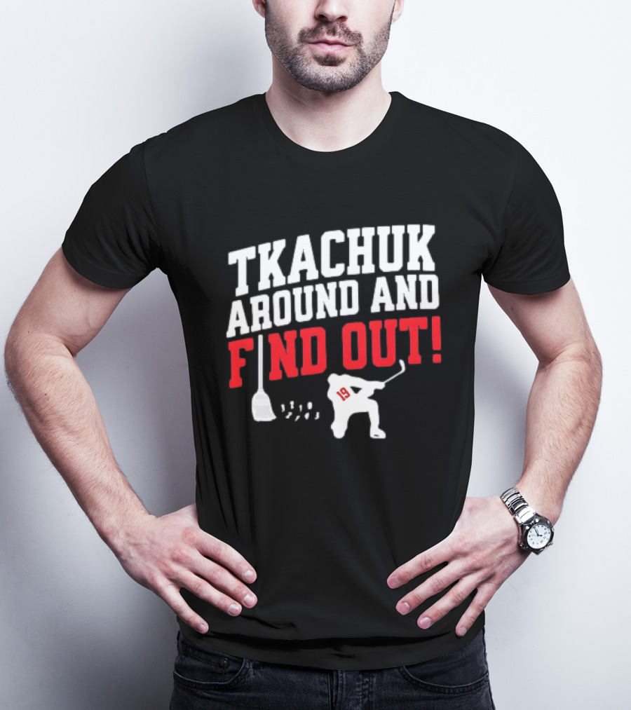 Tkachuk Around And Find Out 19 Hockey Player Silhouette Broom T-Shirt