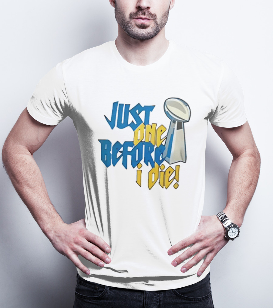 Buffalo Bills Just One Before I Die Vince Lombardi Trophy Football T-Shirt