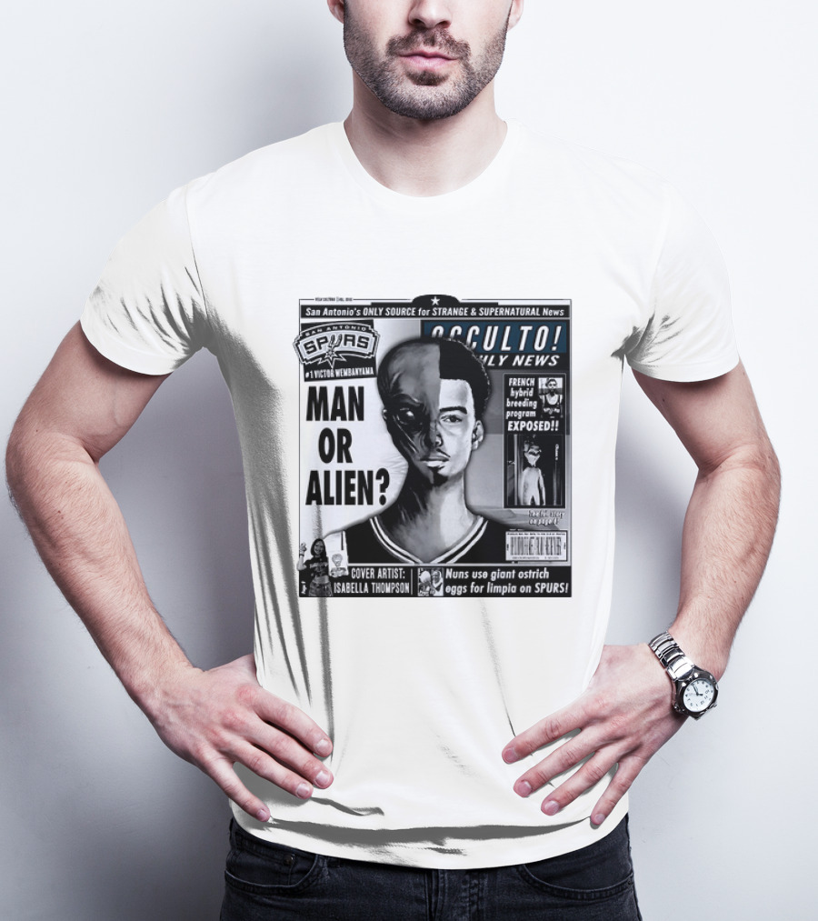 San Antonio Spurs Victor Wembanyama Occulto Weekly News Man Or Alien French Hybrid Exposed T-Shirt