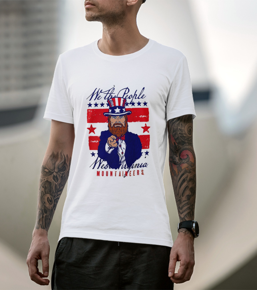 We The People West Virginia Mountaineers Uncle Sam Patriotic Stars And Stripes T-Shirt