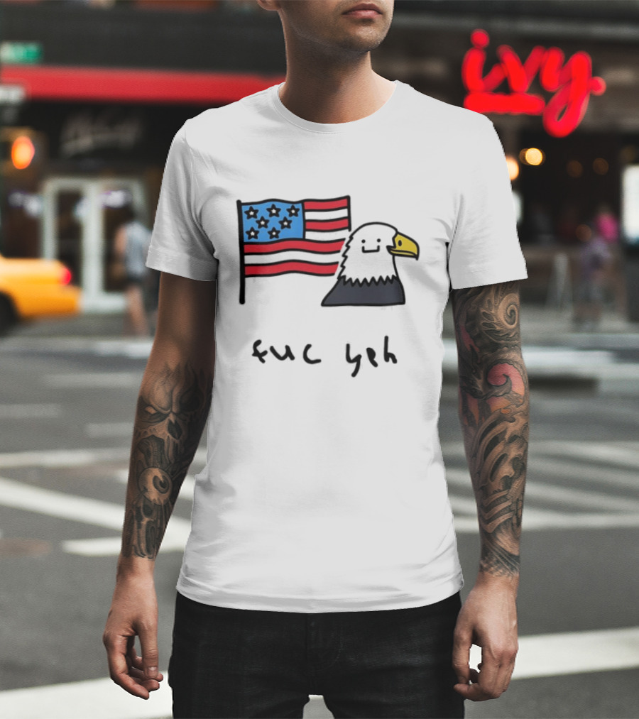 Bald Eagle United States Flag Patriotic Meme Fuc Yeh T-Shirt