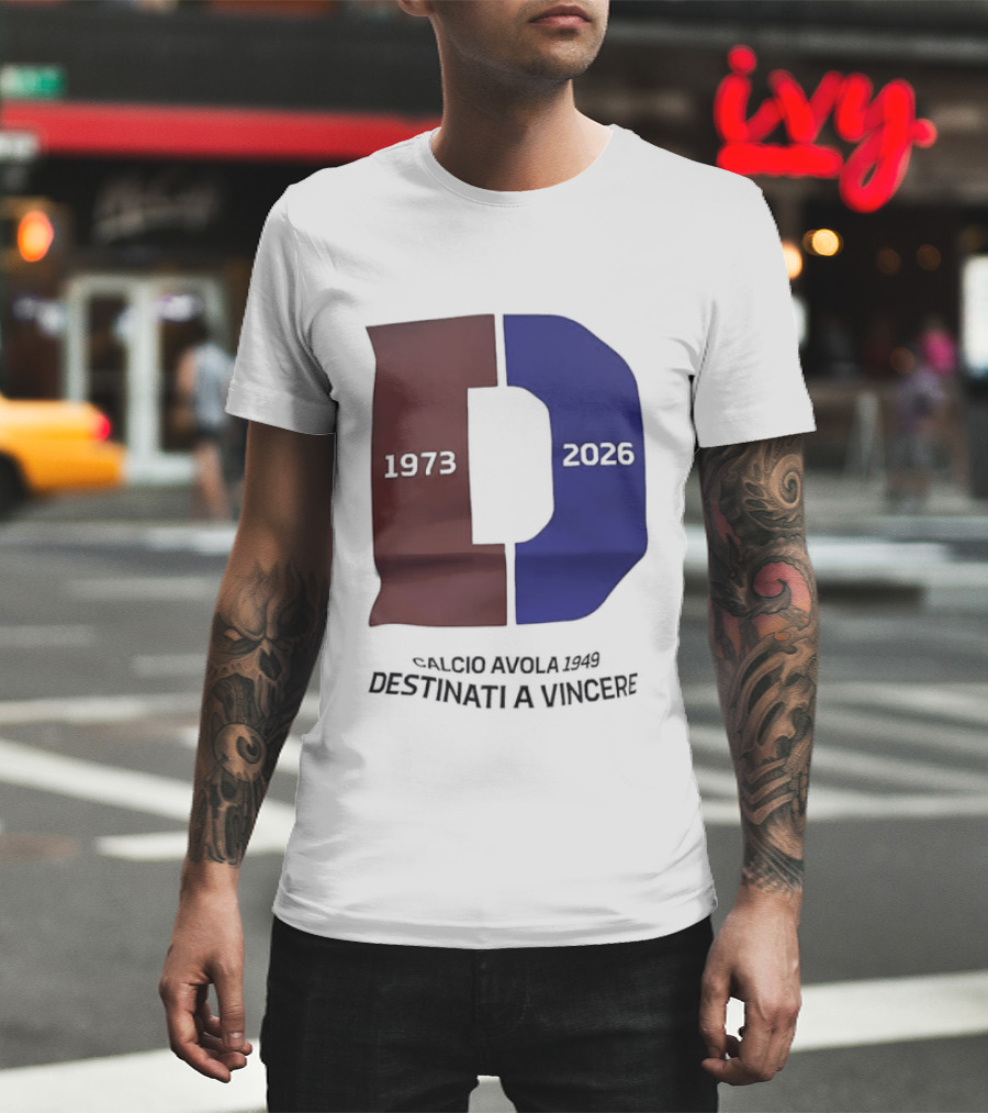 Calcio Avola 1949 Destinati A Vincere 1973 2026 T-Shirt