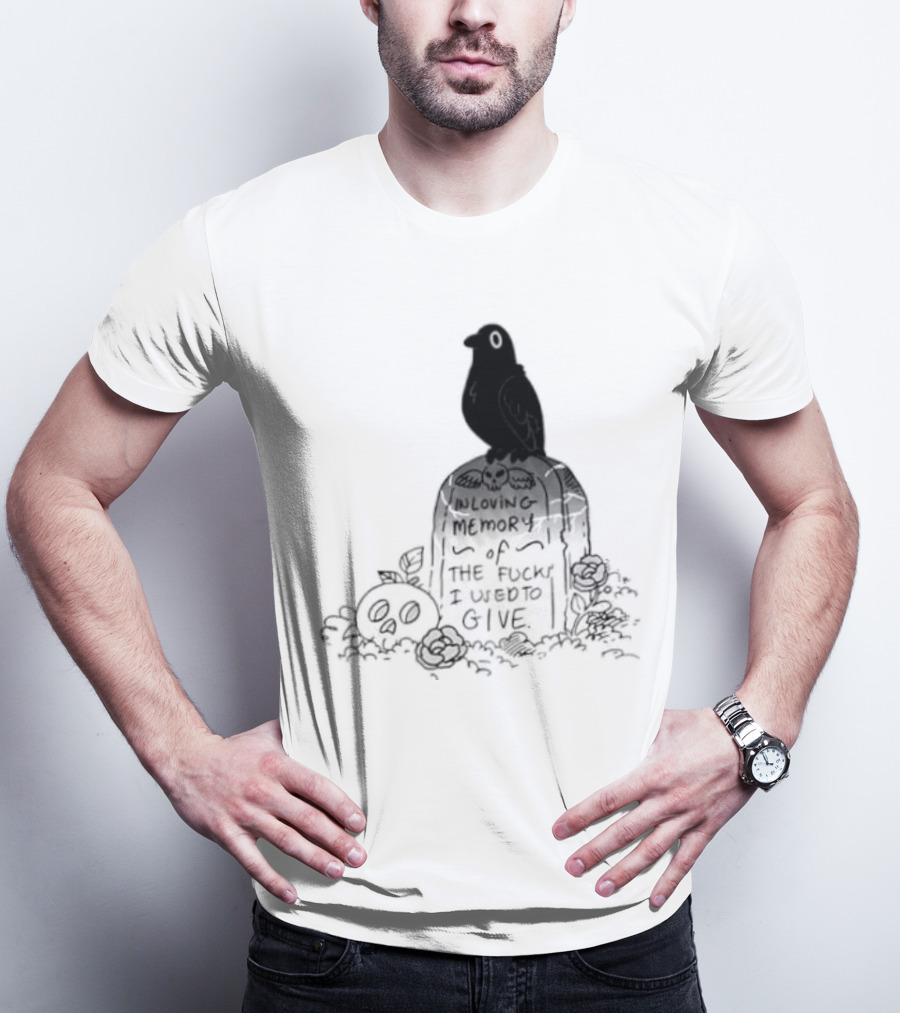 In Loving Memory Of The Fucks I Used To Give Raven Grave Skull Flowers T-Shirt