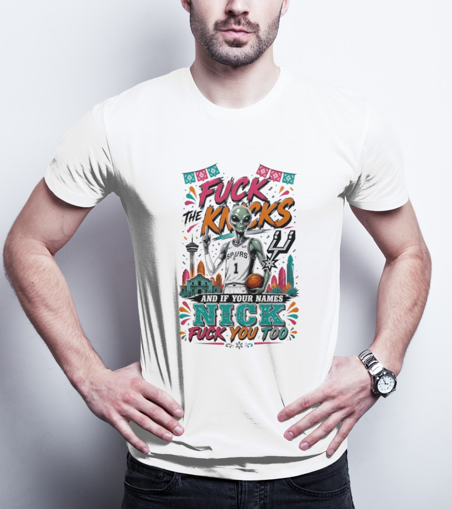 Victor Wembanyama San Antonio Spurs Alien F The Knicks And If Your Names Nick F You Too T-Shirt