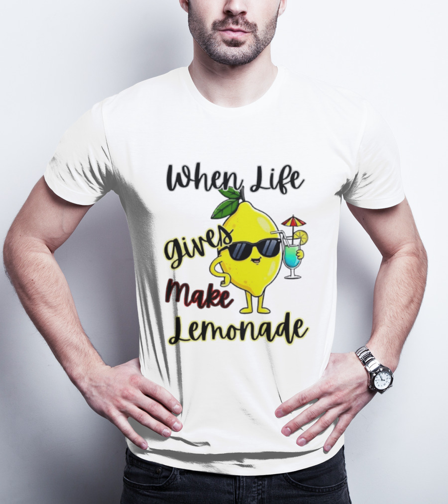 When Life Gives You Lemons Make Lemonade Sunglasses Character With Drink T-Shirt