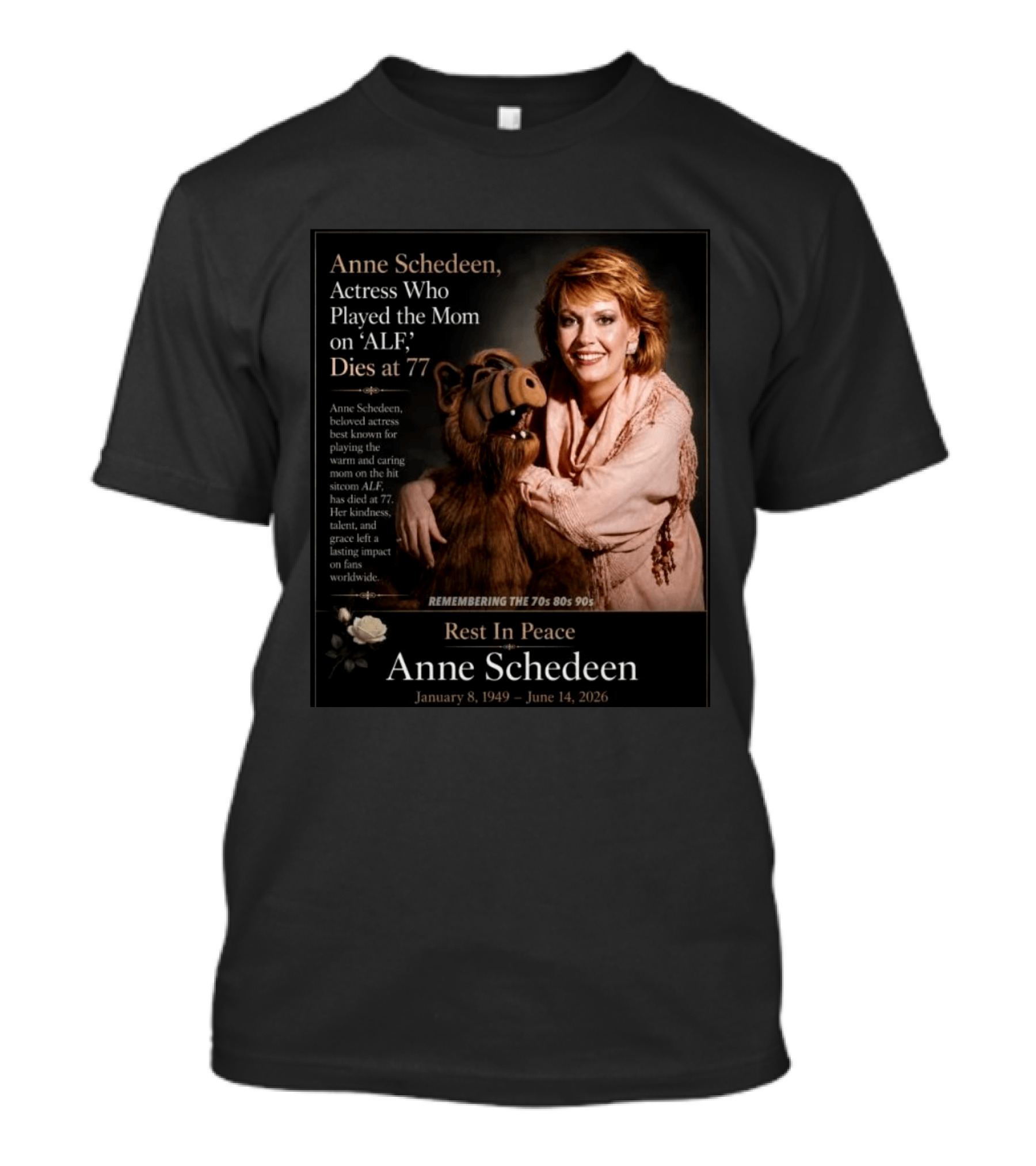 Anne Schedeen Actress On ALF Remembering The 70s 80s 90s Dies At 77 T-Shirt
