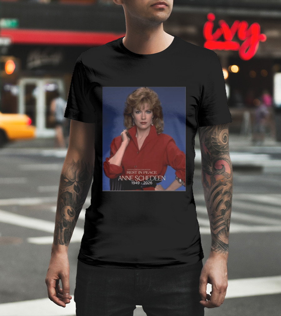 Rest In Peace Anne Schedeen 1949 2026 T-Shirt