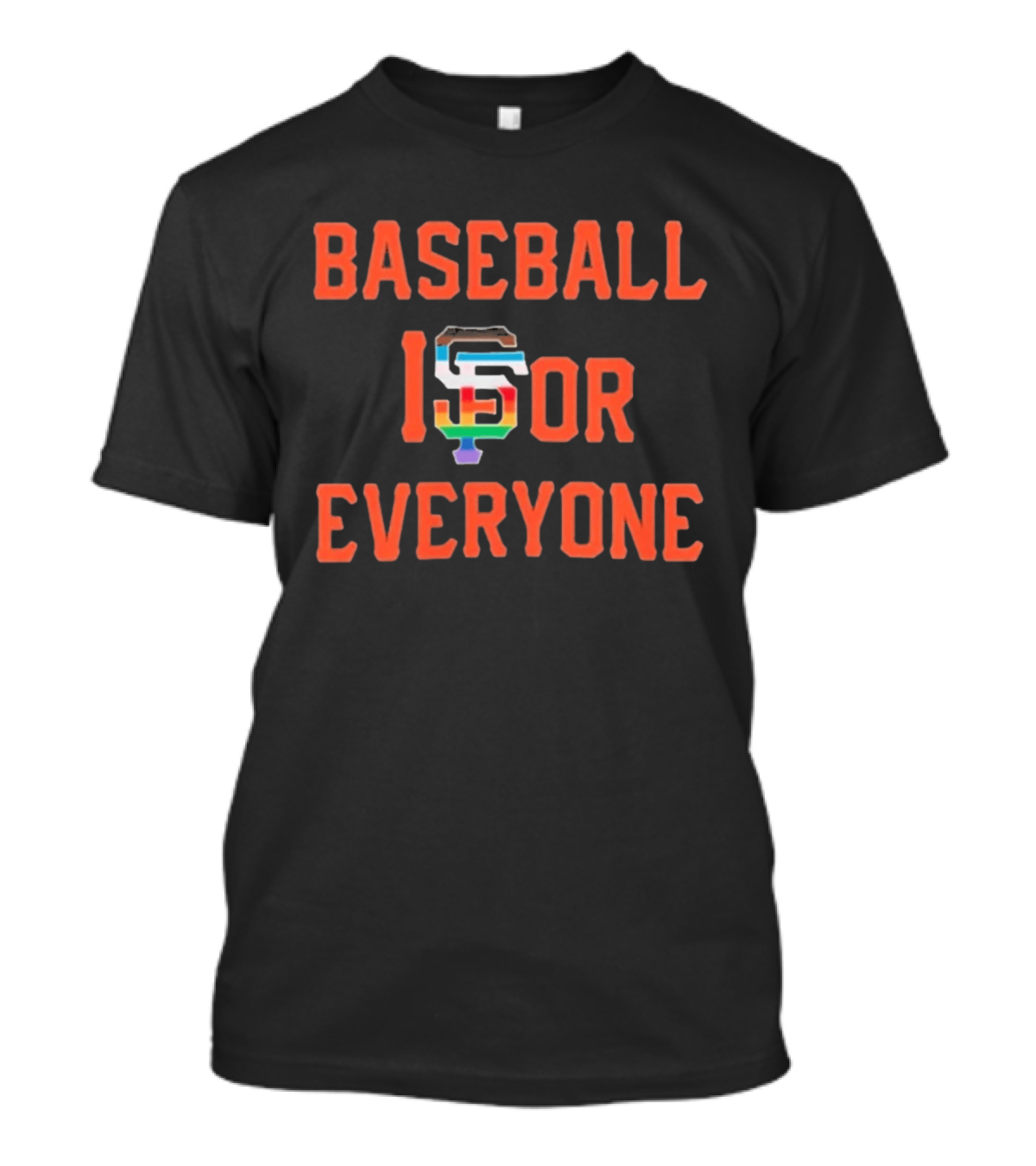 BASEBALL IS FOR EVERYONE SF Giants Inclusive Pride T-Shirt