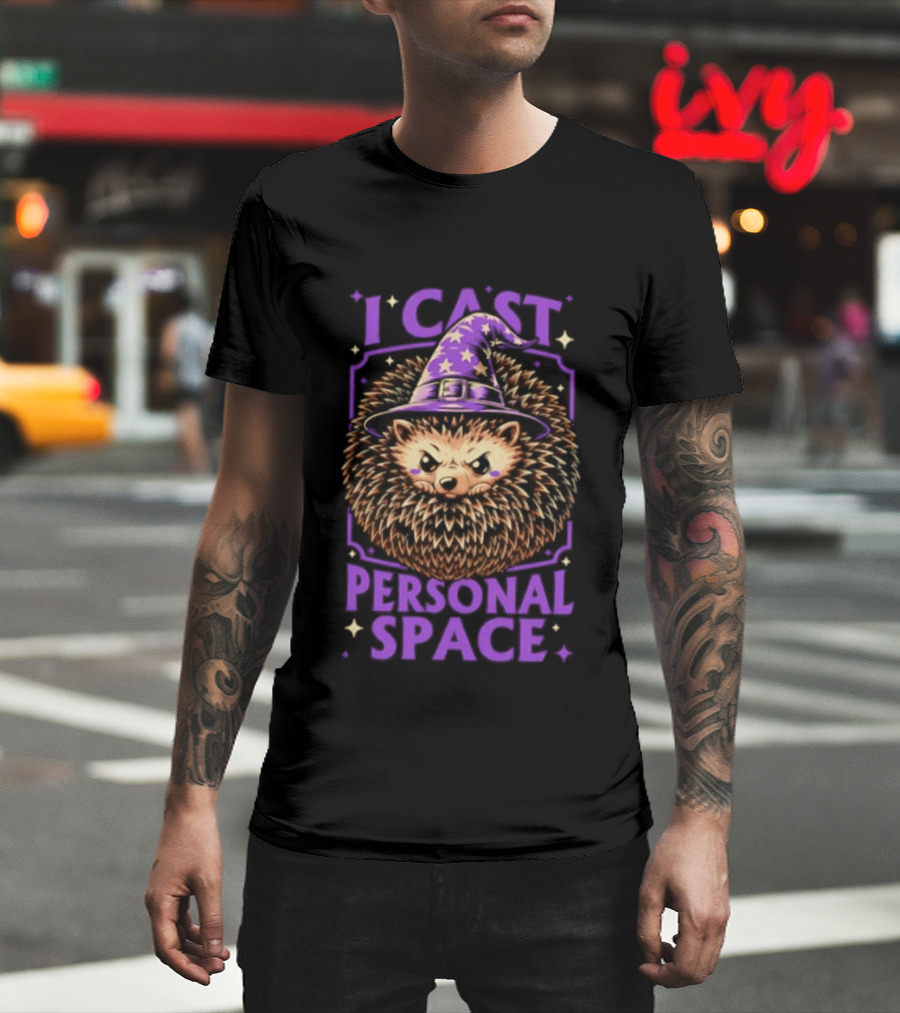 Witch Hedgehog I Cast Personal Space Fantasy Magic Wizard Animal Lover T-Shirt