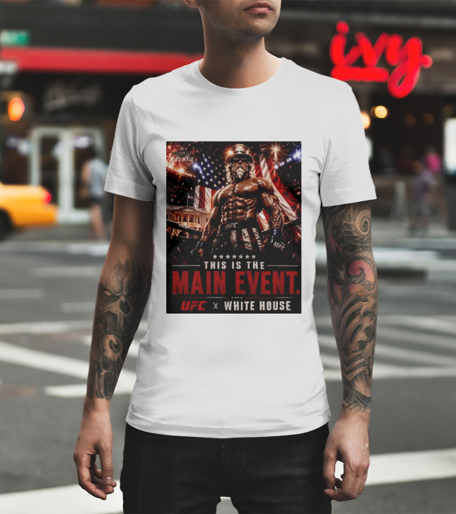 UFC X White House Uncle Sam Main Event Stars And Stripes T-Shirt