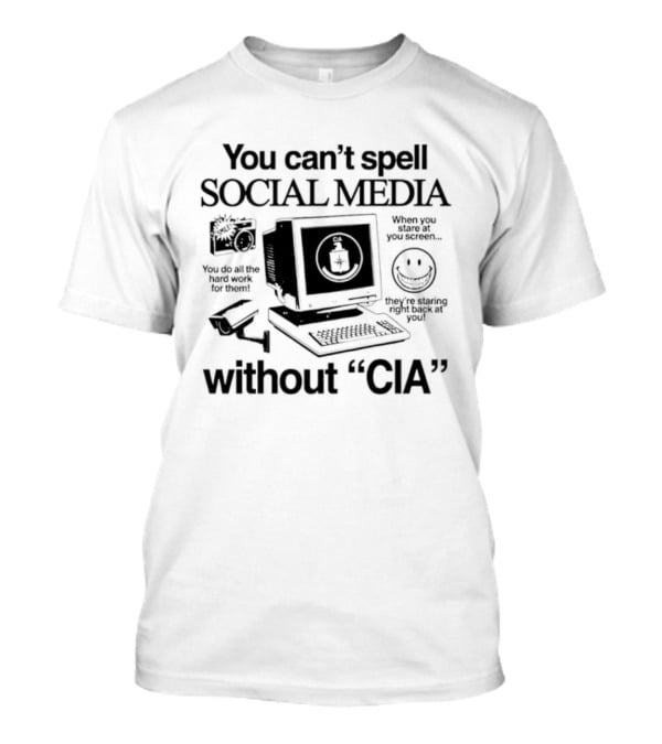 You Can't Spell Social Media Without CIA Conspiracy Surveillance Theory Vintage Computer T-Shirt