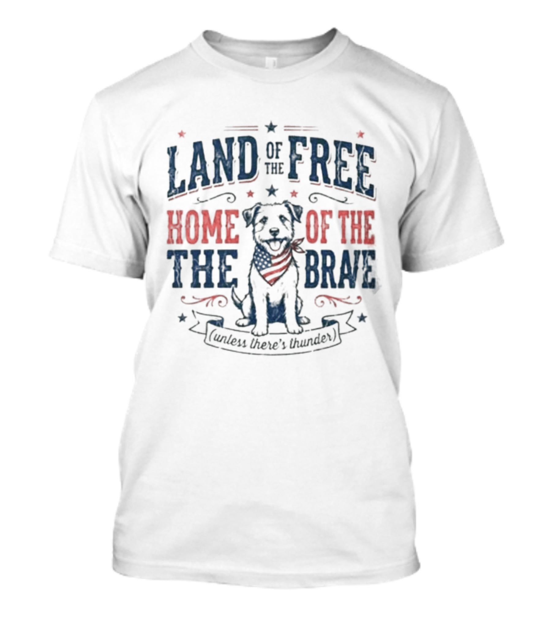 Land Of The Free Home Of The Brave American Hero's Best Friend T-Shirt