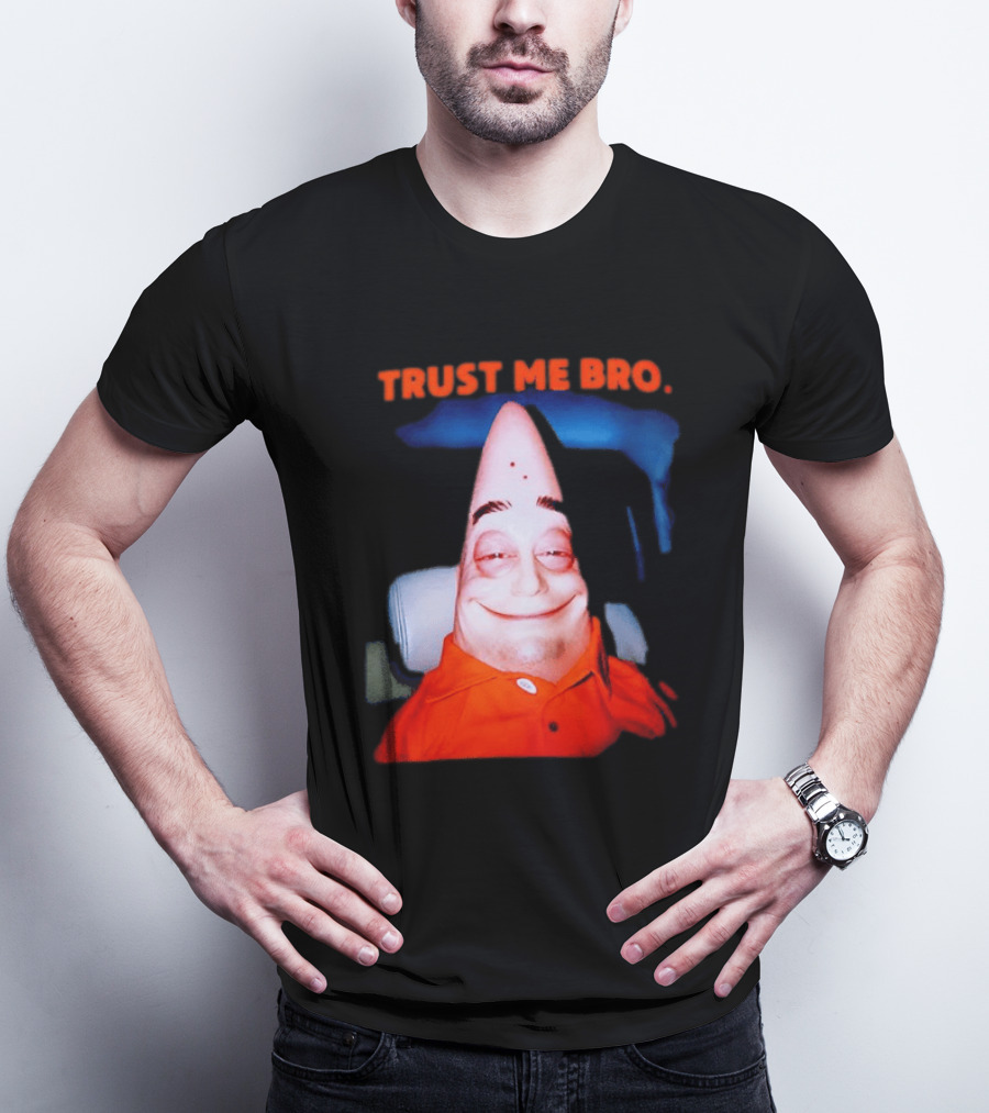 Patrick Trust Me Bro Funny Meme Face T-Shirt