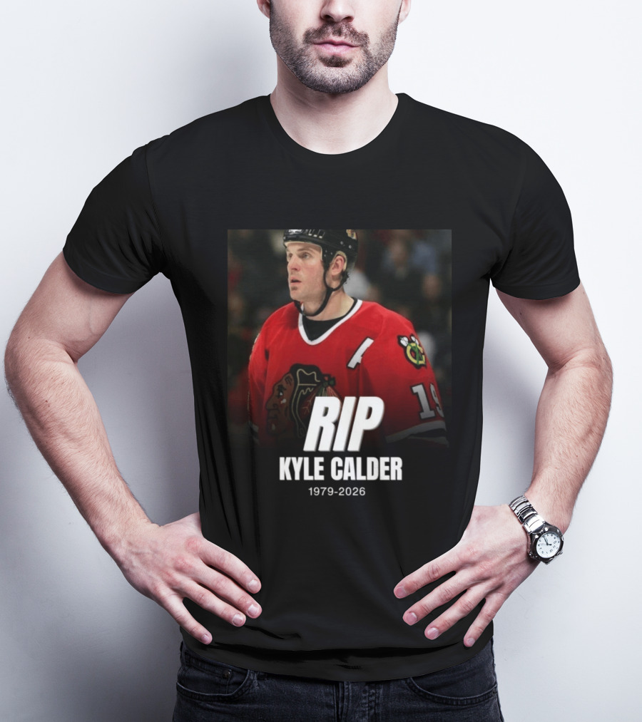 RIP Kyle Calder 1979 2026 Hockey T-Shirt