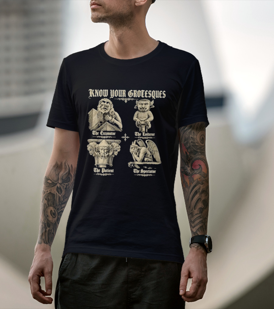 Know Your Grotesques The Excavator The Loiterer The Patient The Spectator Stone Statue T-Shirt