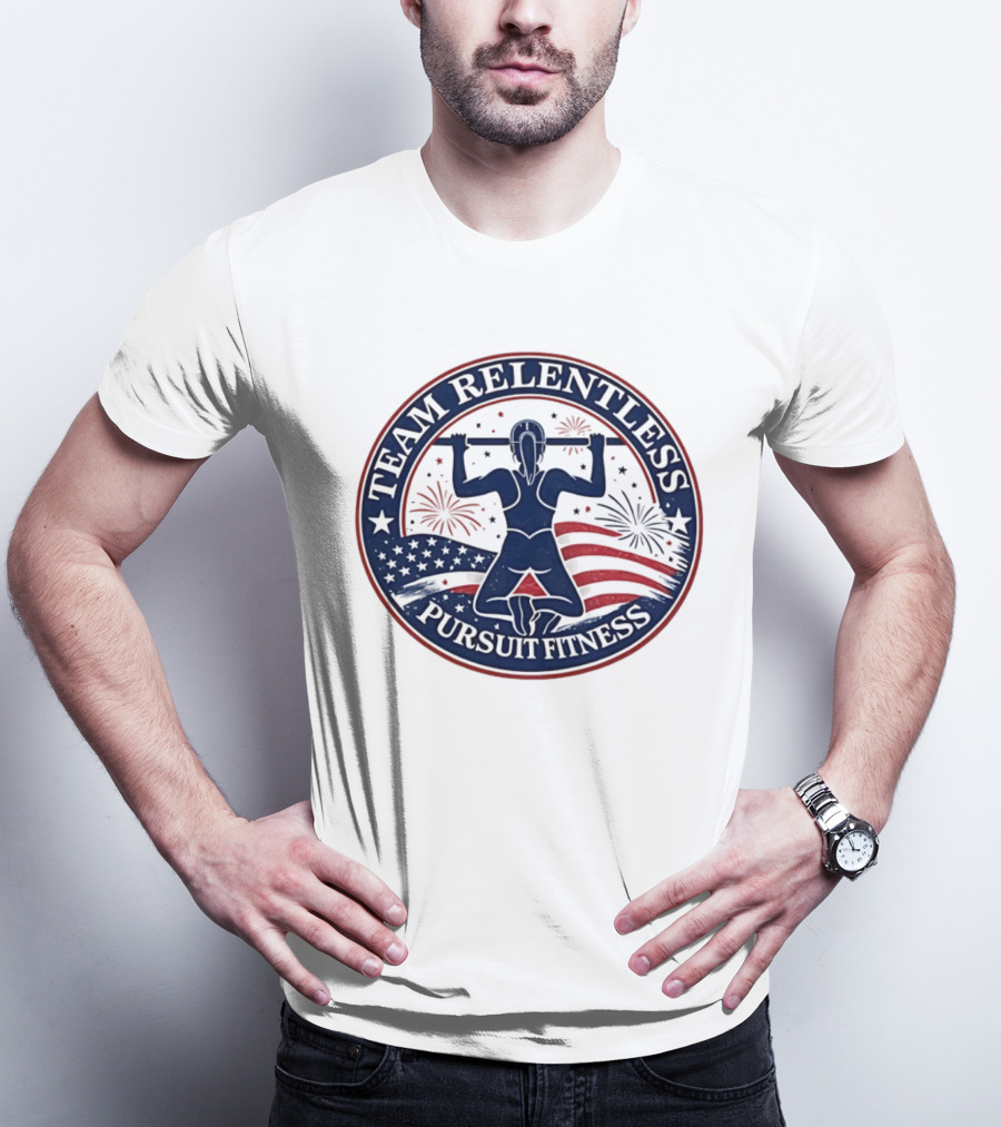 Team Relentless Pursuit Fitness American Flag Fireworks Pull Up Workout T-Shirt