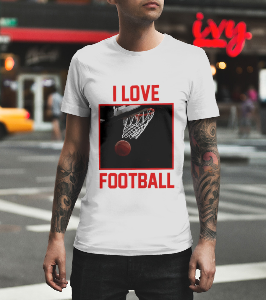 I Love Football Basketball Meme Sports T-Shirt