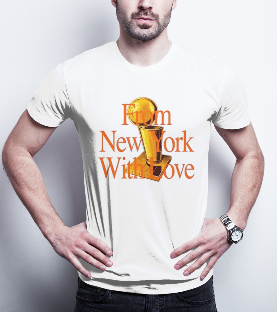 From New York With Love Larry O'Brien New York Knicks T-Shirt