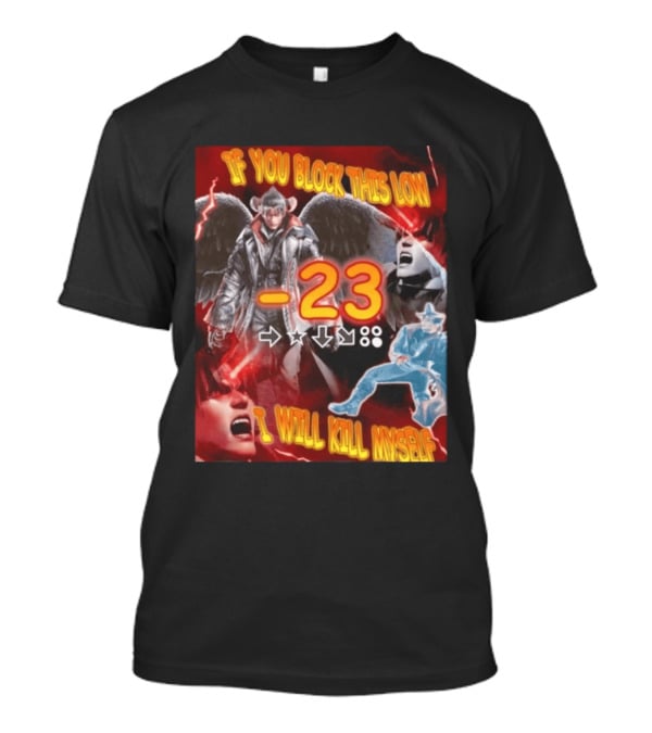 If You Block This Low 23 I Will Kill Myself Devil Jin Tekken Gaming Combo Move T-Shirt