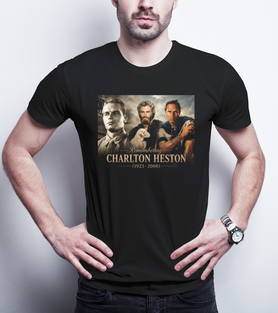 Remembering Charlton Heston 1923 2008 From B 25 Aerial Gunner To Moses And Iconic Roles T-Shirt