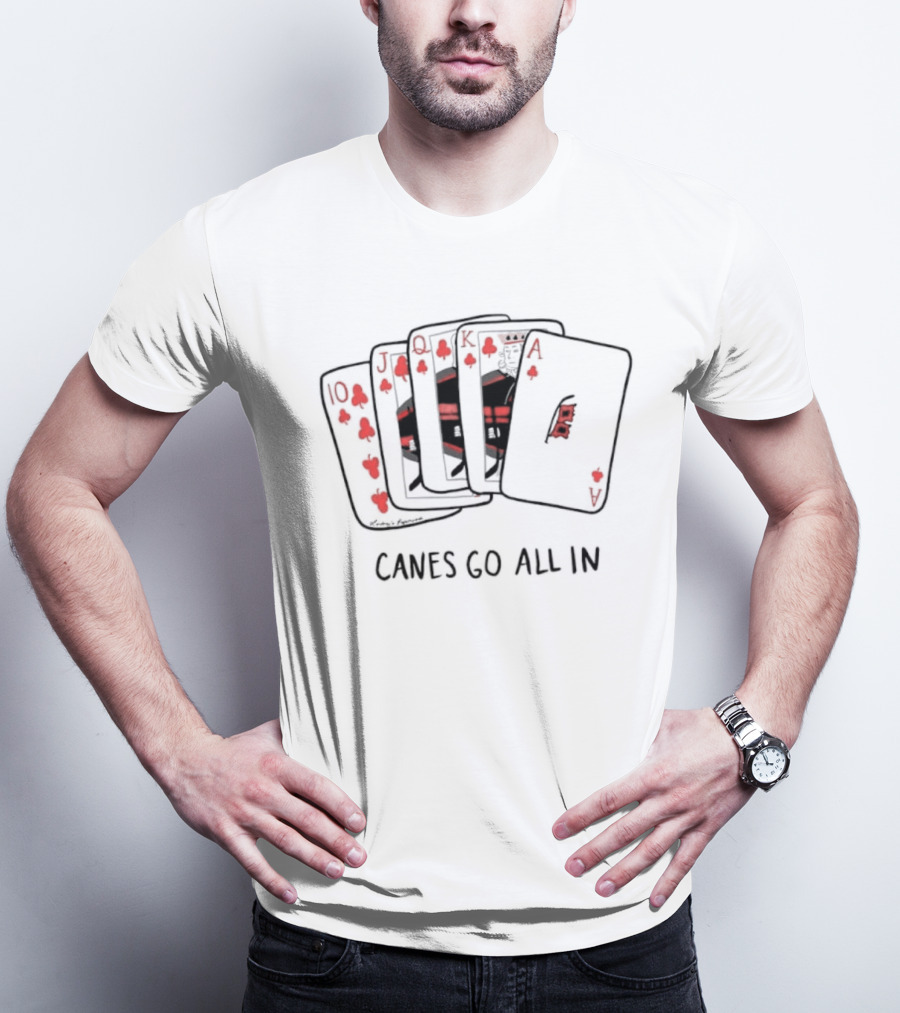 Carolina Hurricanes Canes Go All In Playing Cards Royal Flush T-Shirt
