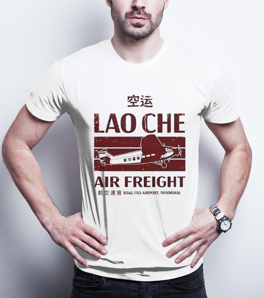 Lao Che Air Freight Nang Tao Airport Shanghai Indiana Jones Temple Of Doom T-Shirt