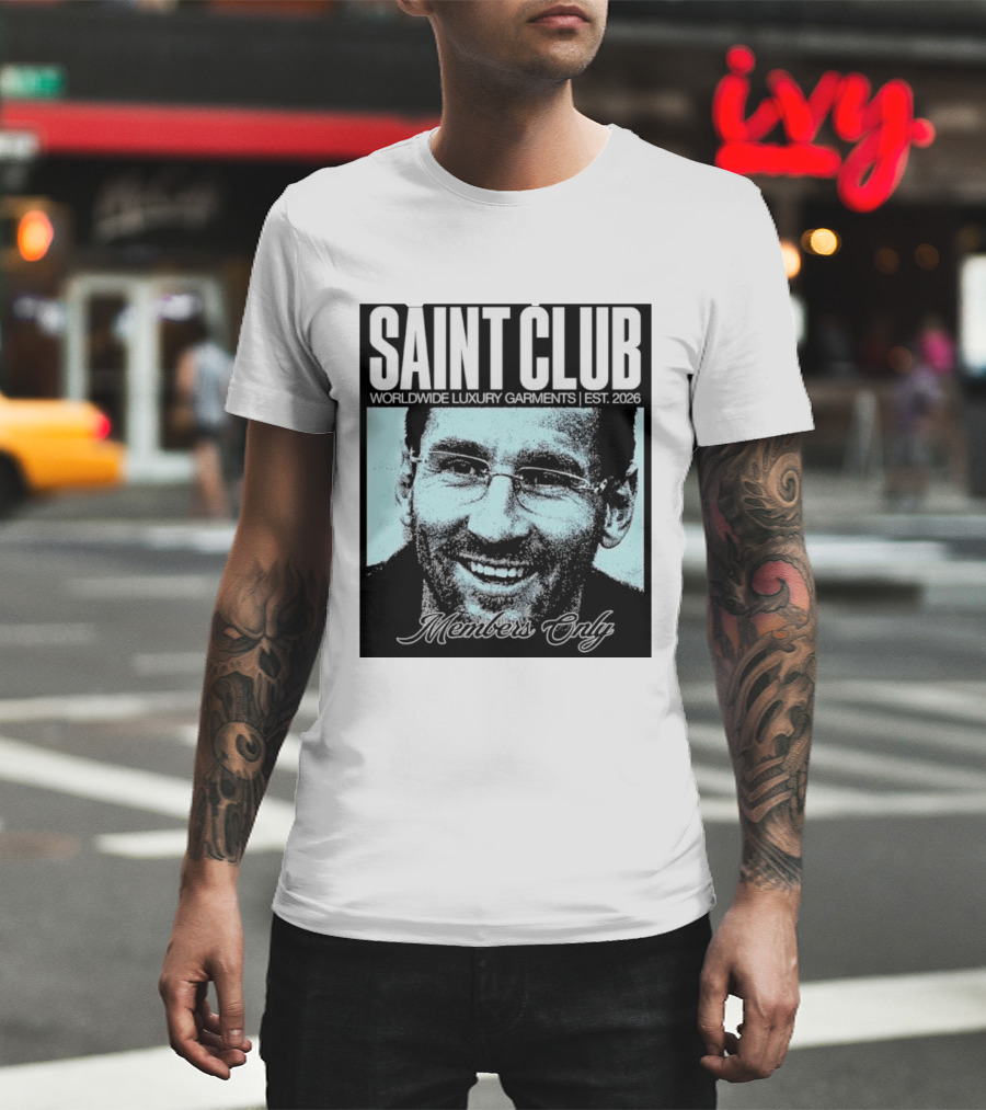 SAINT CLUB Worldwide Luxury Garments Est. 2026 Members Only T-Shirt