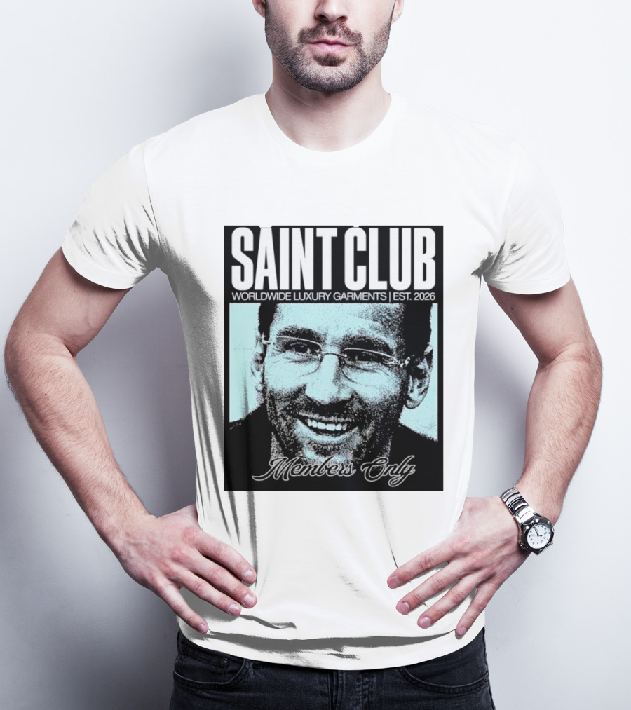 SAINT CLUB Worldwide Luxury Garments Est. 2026 Members Only T-Shirt