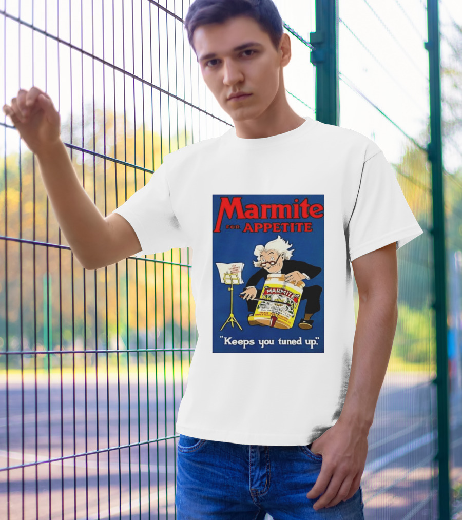 Marmite For Appetite Keeps You Tuned Up Conductor T-Shirt