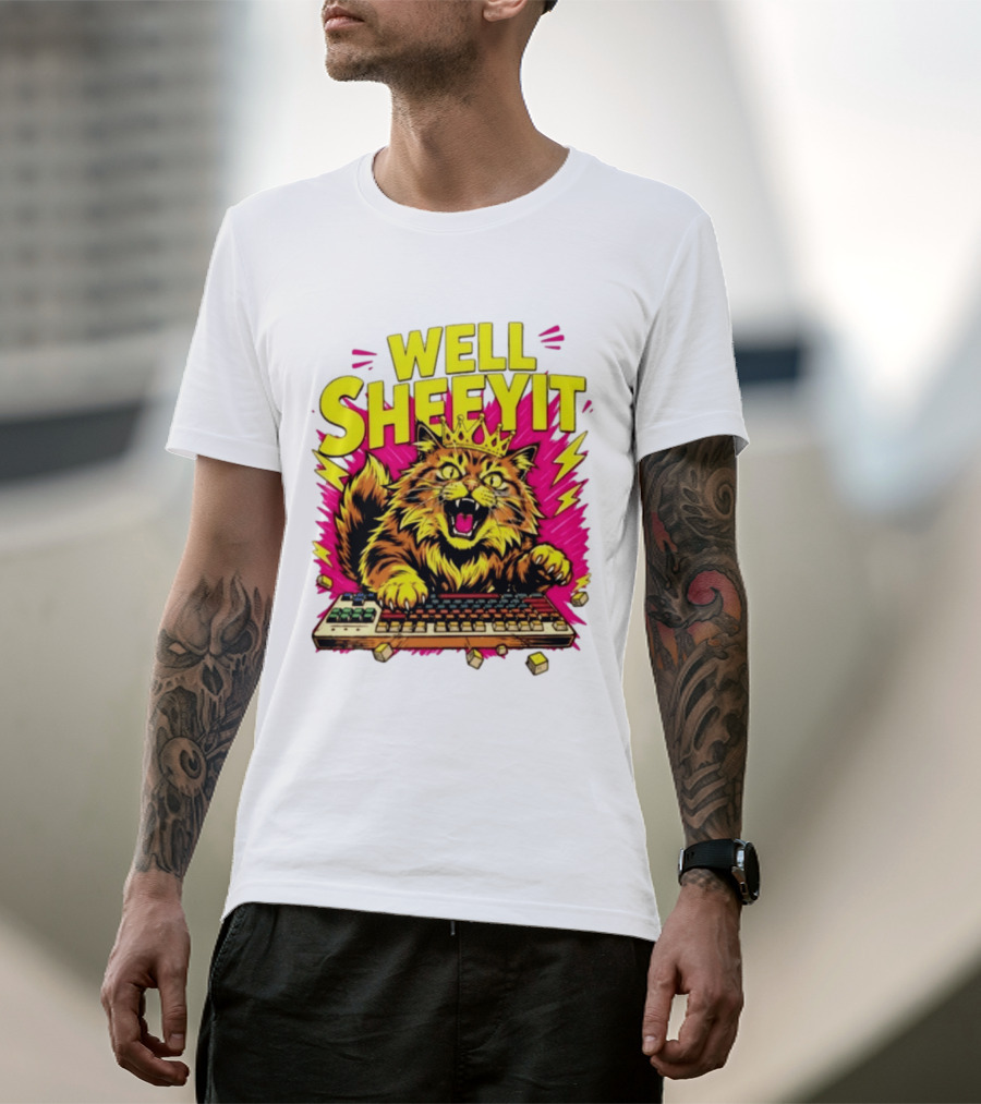 Well Sheeyit Crowned Cat Typing On Keyboard T-Shirt