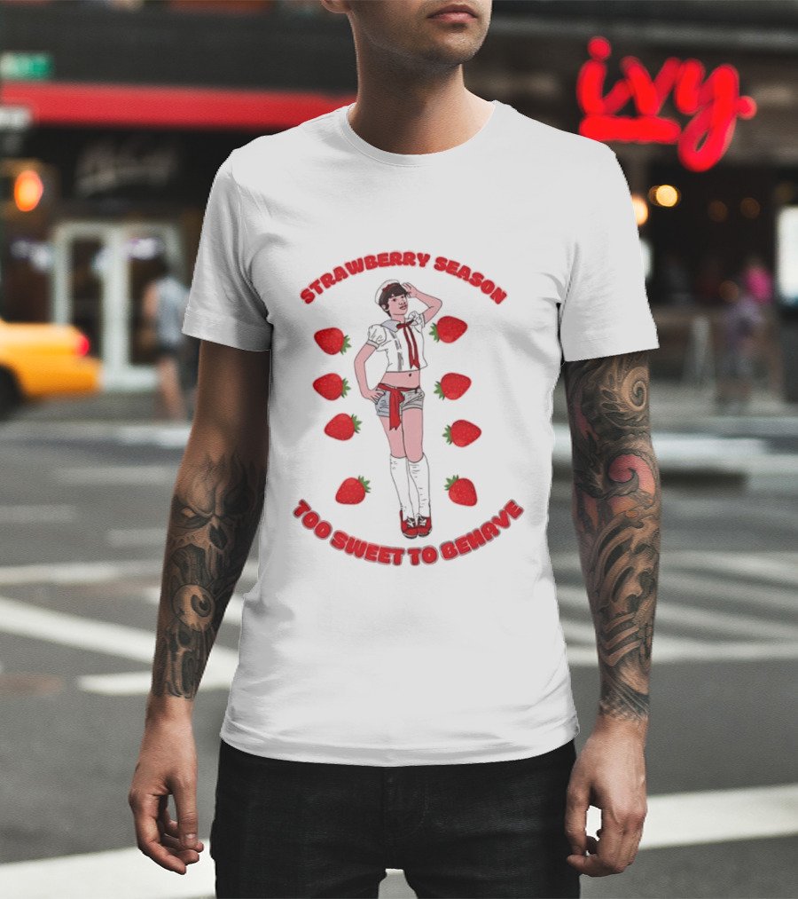 Strawberry Season Too Sweet To Behave Sailor Girl Fruit T-Shirt