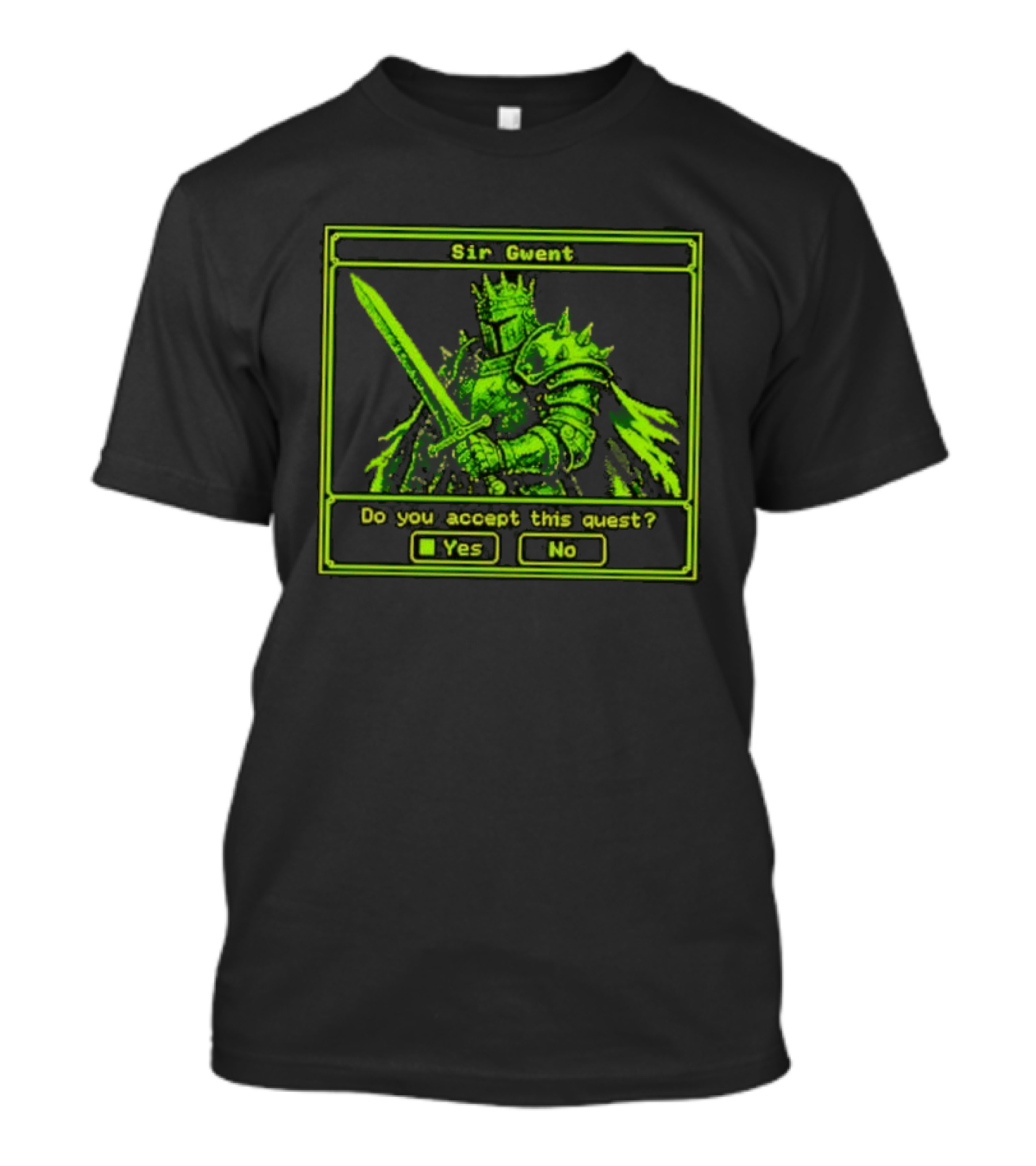 Sir Gwent Do You Accept This Quest Yes No Knight Fantasy Role Playing Game T-Shirt