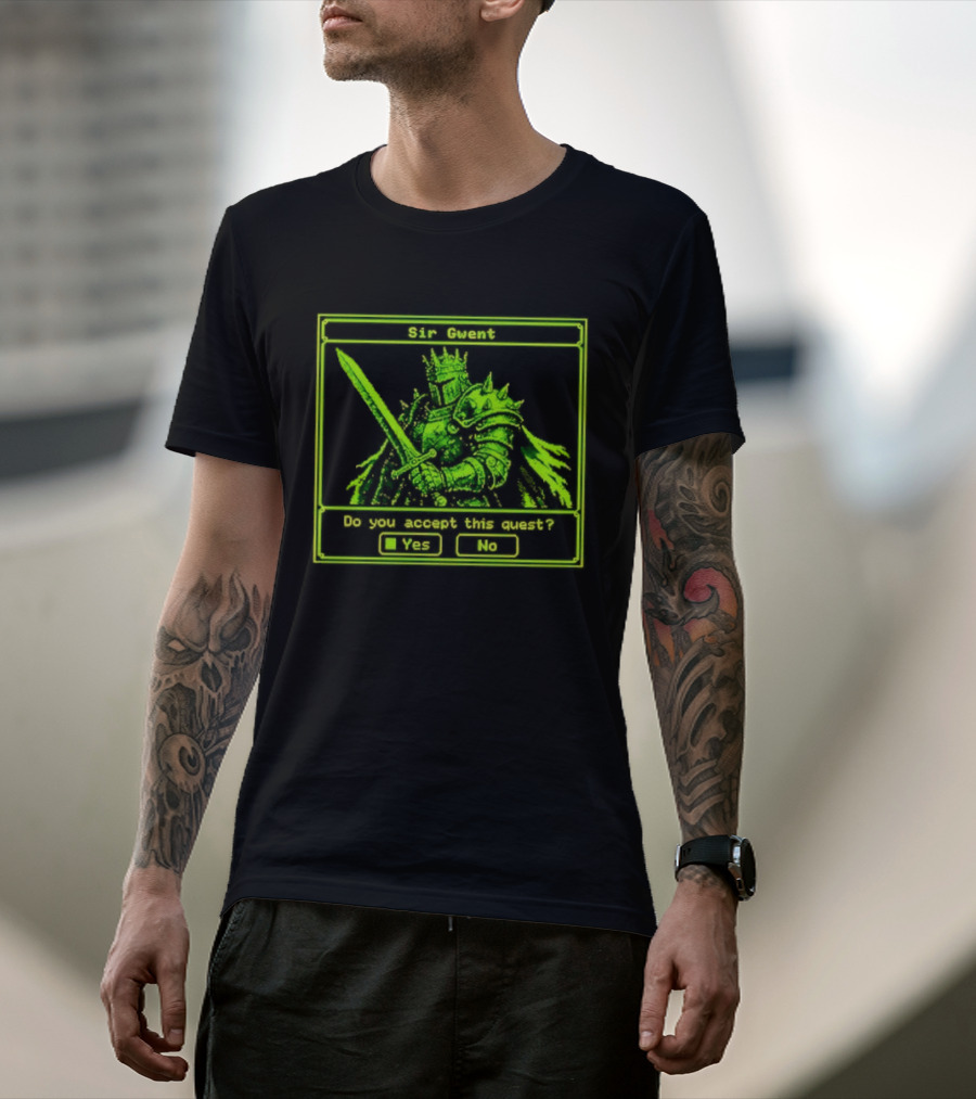 Sir Gwent Do You Accept This Quest Yes No Knight Fantasy Role Playing Game T-Shirt