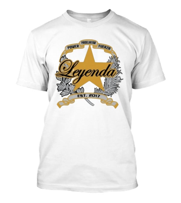 Power Proeliator Fuerza Leyenda Star Emblem Est 2017 T-Shirt