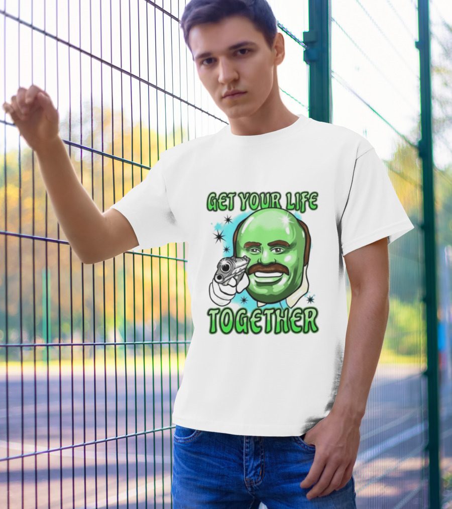 Get Your Life Together Dr Phil Meme Vintage Pop T-Shirt