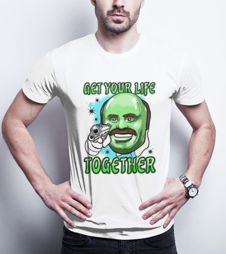 Get Your Life Together Dr Phil Meme Vintage Pop T-Shirt