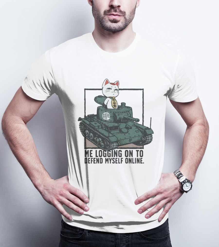 Maneki Neko On Tank Me Logging On To Defend Myself Online T-Shirt