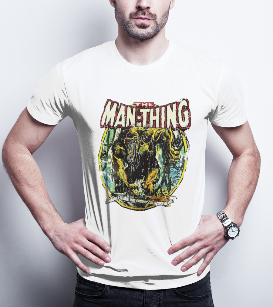 The Man Thing Most Startling Swamp Creature Of All T-Shirt
