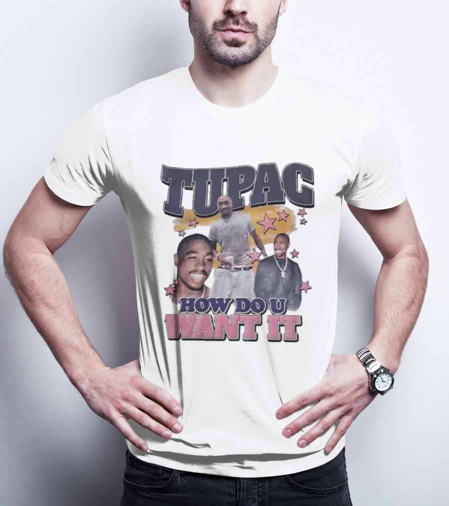 Tupac How Do U Want It Star T-Shirt
