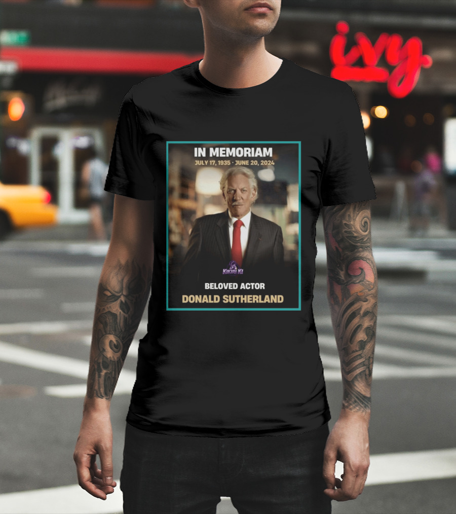 In Memoriam July 17 1935 June 20 2024 Beloved Actor Donald Sutherland T-Shirt