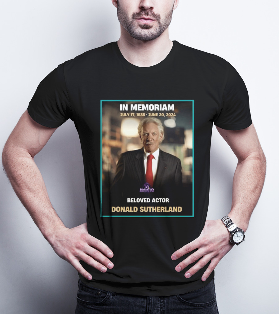 In Memoriam July 17 1935 June 20 2024 Beloved Actor Donald Sutherland T-Shirt