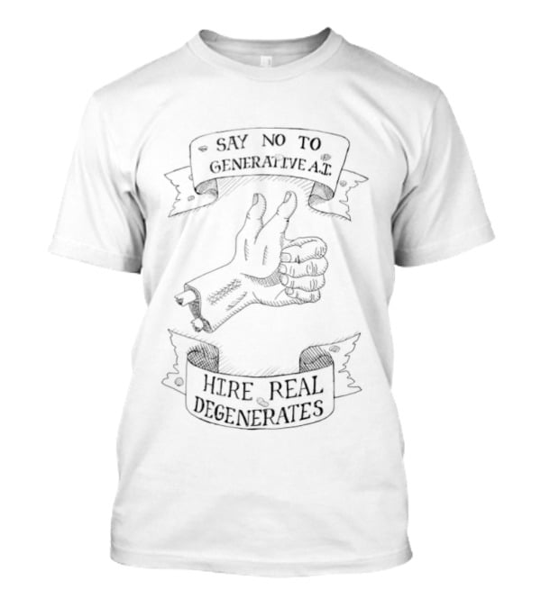 Say No To Generative AI Hire Real Degenerates Vintage Hand Gesture T-Shirt