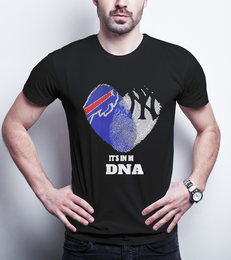 Buffalo Bills New York Yankees It's In My DNA Sports Fan T-Shirt