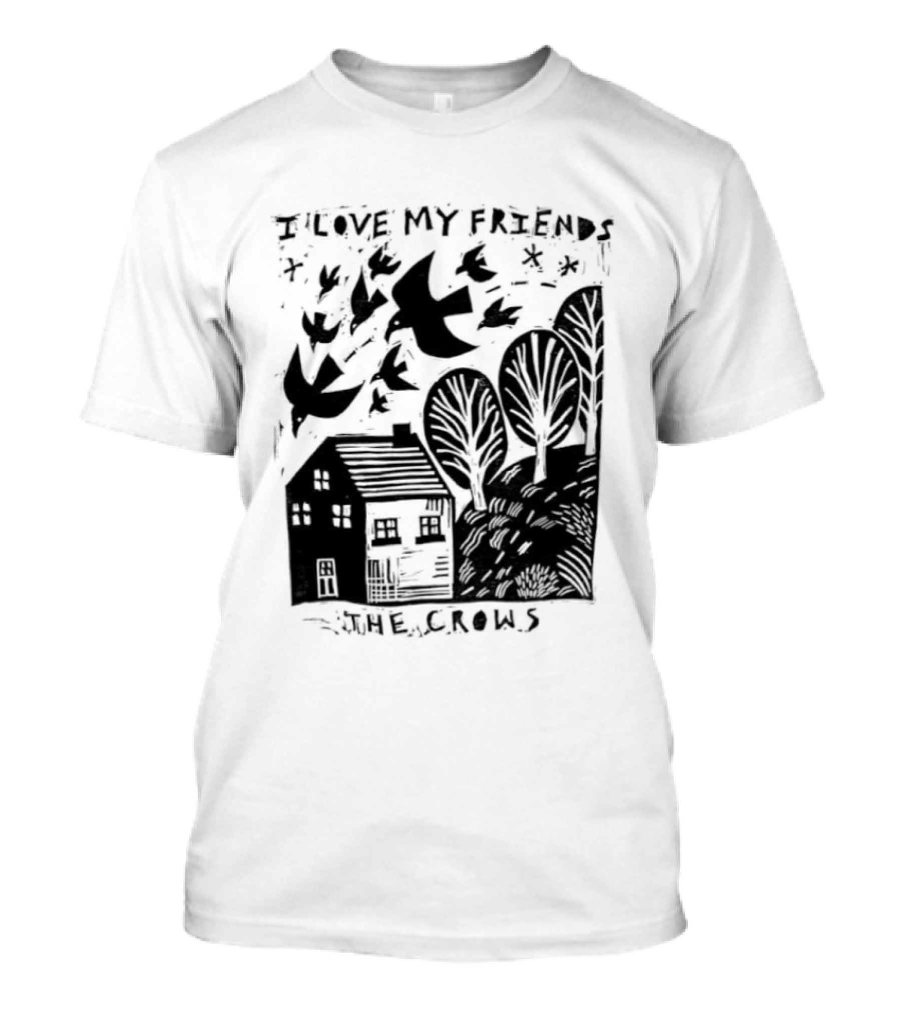 I Love My Friends Crows Flock House Trees Nature Bird T-Shirt