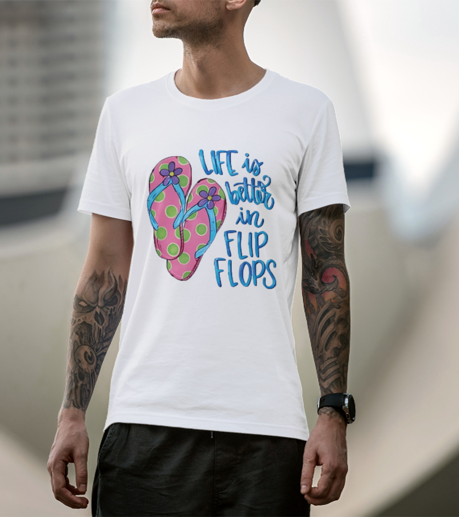 Life Is Better In Flip Flops With Pink Polka Dot And Blue Flower Sandals T-Shirt