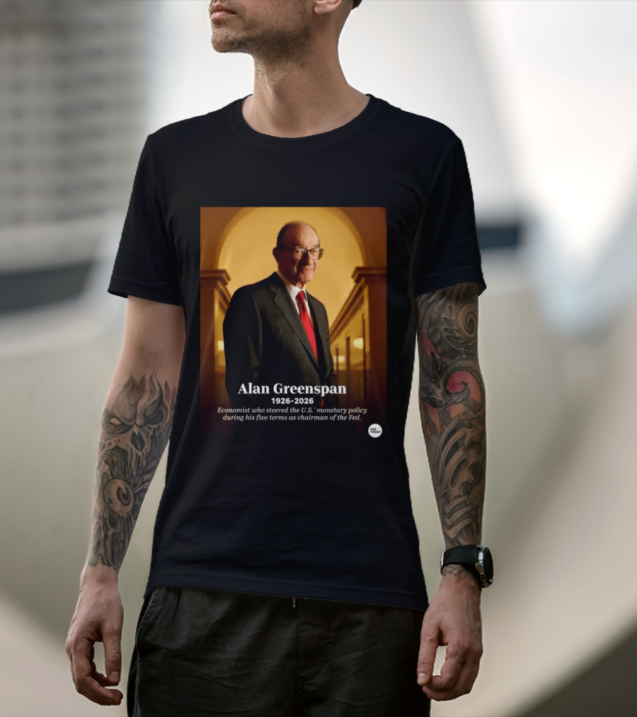 Alan Greenspan 1926 2026 Economist Steered U.S. Monetary Policy Five Terms Fed Chairman USA Today T-Shirt