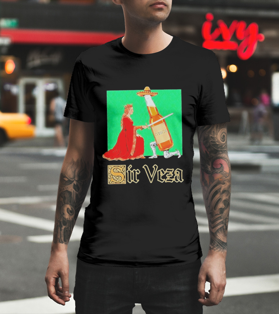 Sir Veza Cerveza Beer Bottle Knighted By Queen Sombrero T-Shirt
