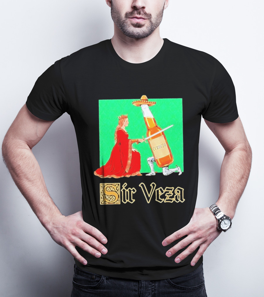 Sir Veza Cerveza Beer Bottle Knighted By Queen Sombrero T-Shirt