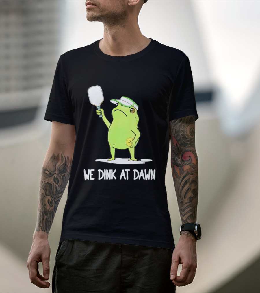 We Dink At Dawn Pickleball Frog Meme Paddle T-Shirt