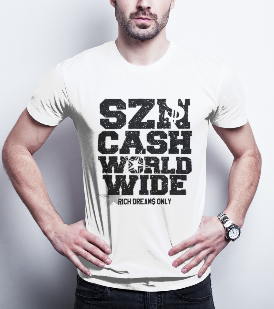 Rich Dreams Only SZN Cash Worldwide T-Shirt